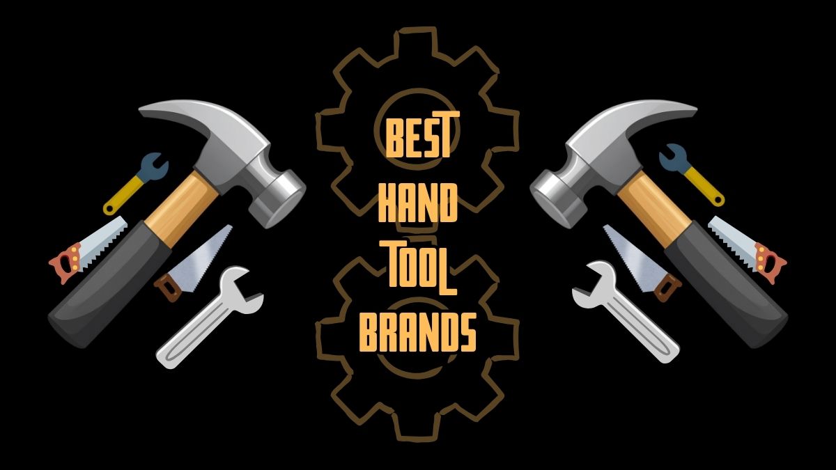 Best Hand Tool Brands of 2025 - Tools Topics