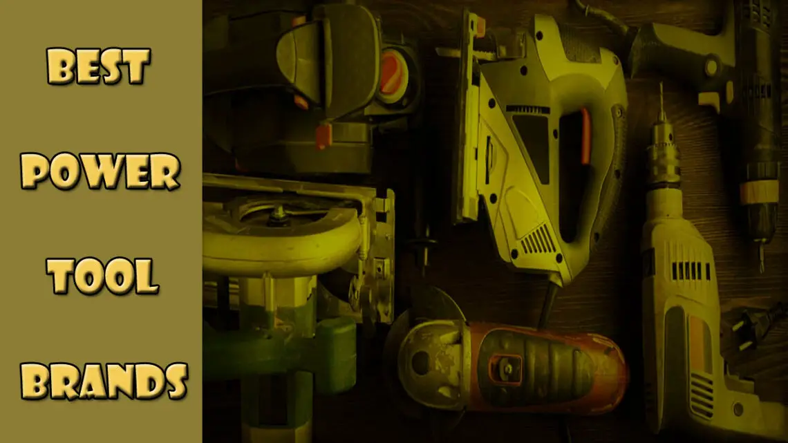Best Power Tool Brands of 2024 for Professional Users - Tools Topics