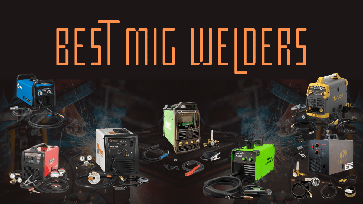 Top 7 Best MIG Welders of 2026 for Precise Welding - Tools Topics