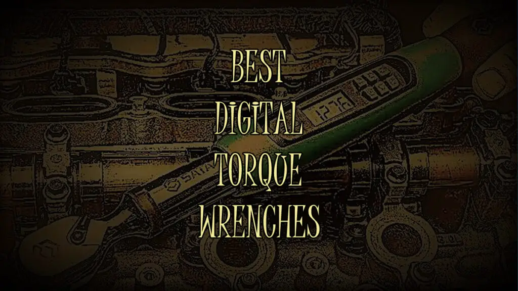 The Top 9 Best Digital Torque Wrenches Of 2023 - Tools Topics