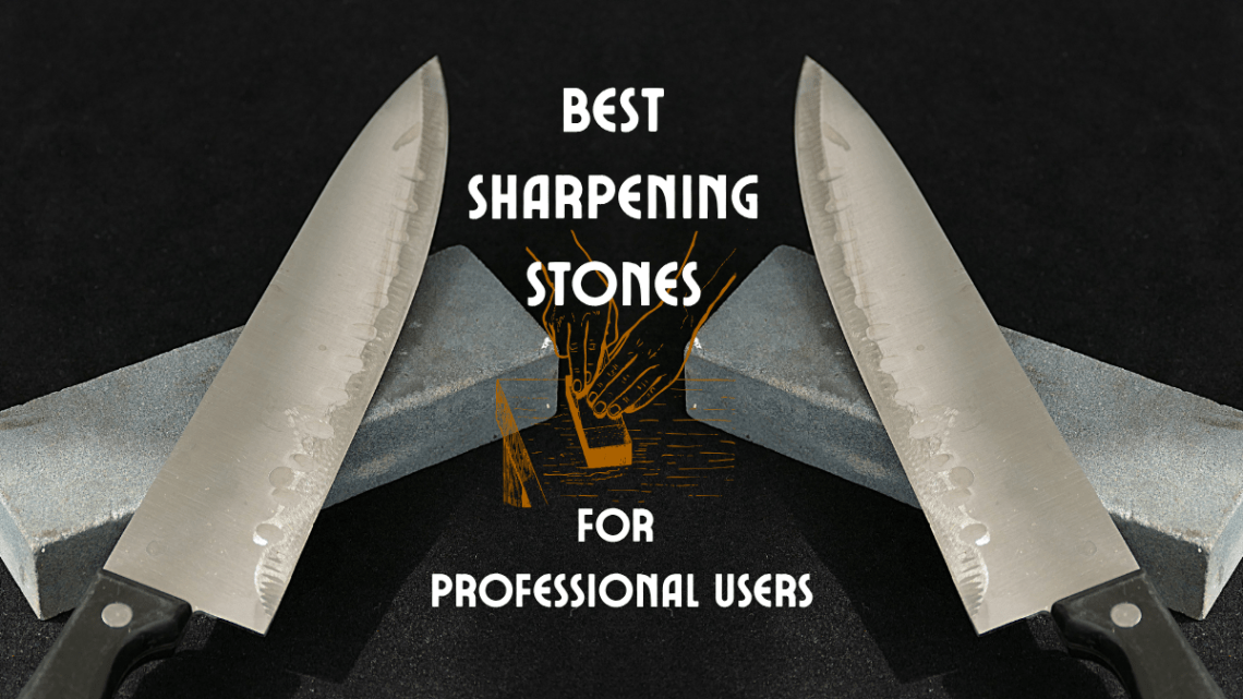 7 Best Sharpening Stones of 2025 for Professional Users - Tools Topics