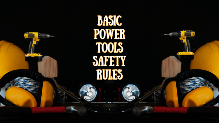 The 11 Basic Power Tools Safety Rules for Professional Users - Tools Topics
