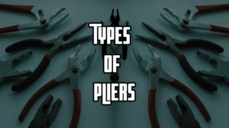Types of Pliers and Their Uses You Must Know - Tools Topics