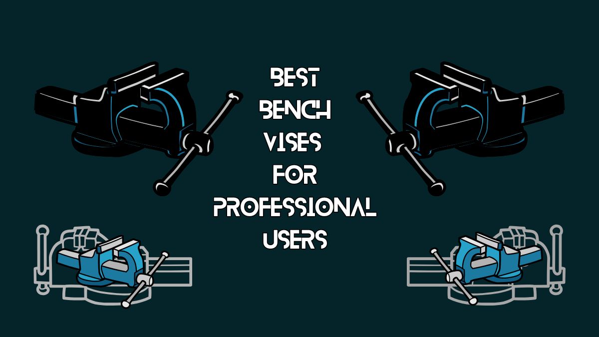 Best Bench Vises of 2025 - Tools Topics