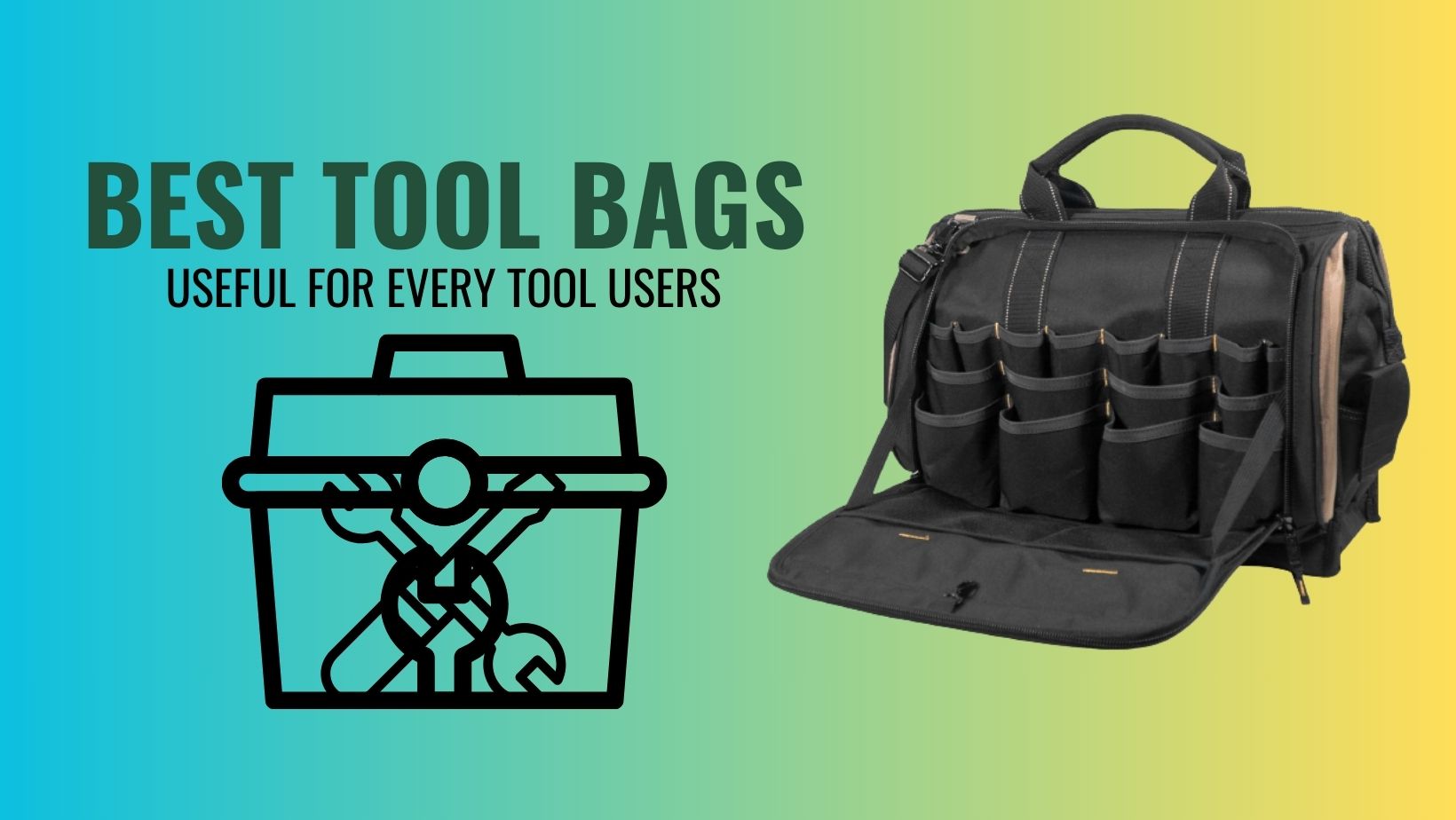 The 9 Best Tool Bags 2024 for Professional Users - Tools Topics