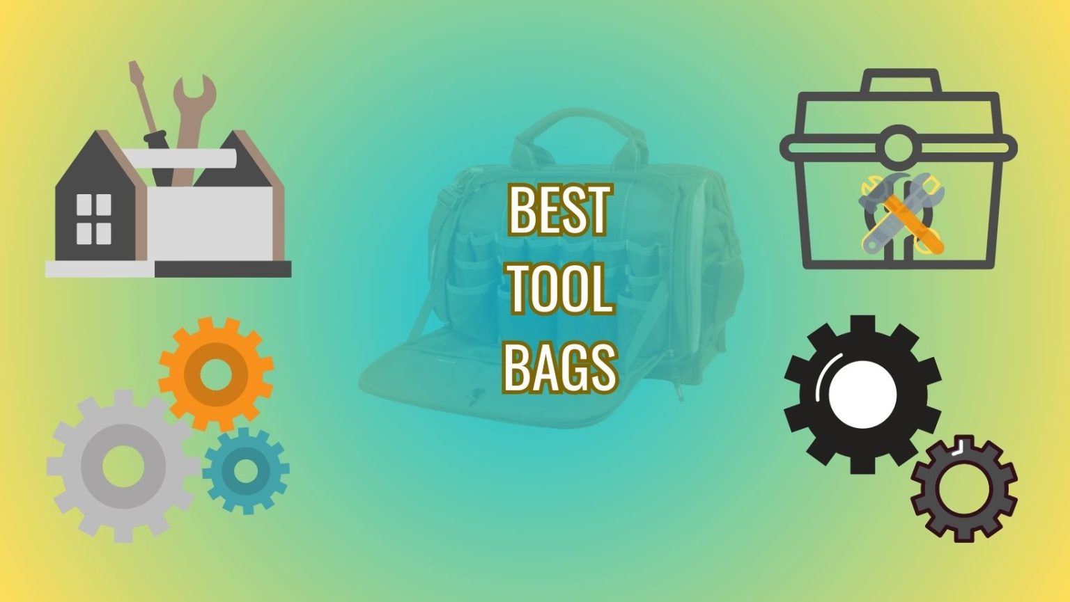 The 9 Best Tool Bags 2024 for Professional Users - Tools Topics