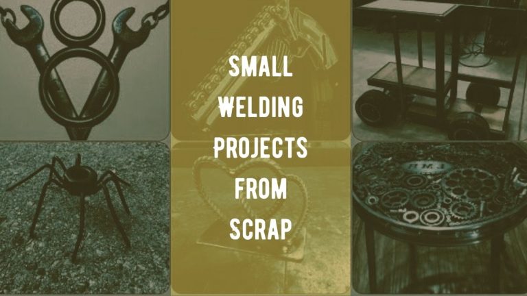 Small Welding Projects from Scrap Made Easy: DIY Mastery - Tools Topics