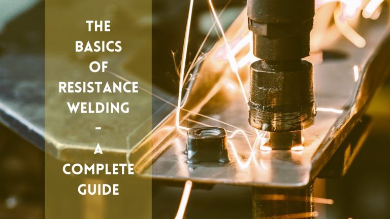 The Basics of Resistance Welding - A Complete Guide - Tools Topics