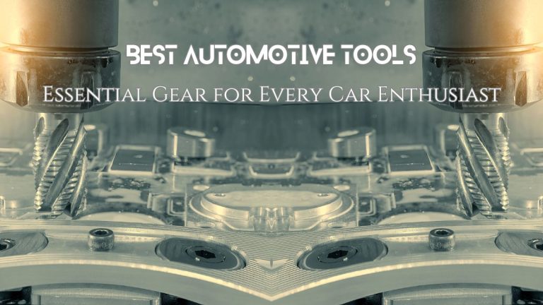 Best Automotive Tools: Essential Gear for Every Car Enthusiast - Tools ...