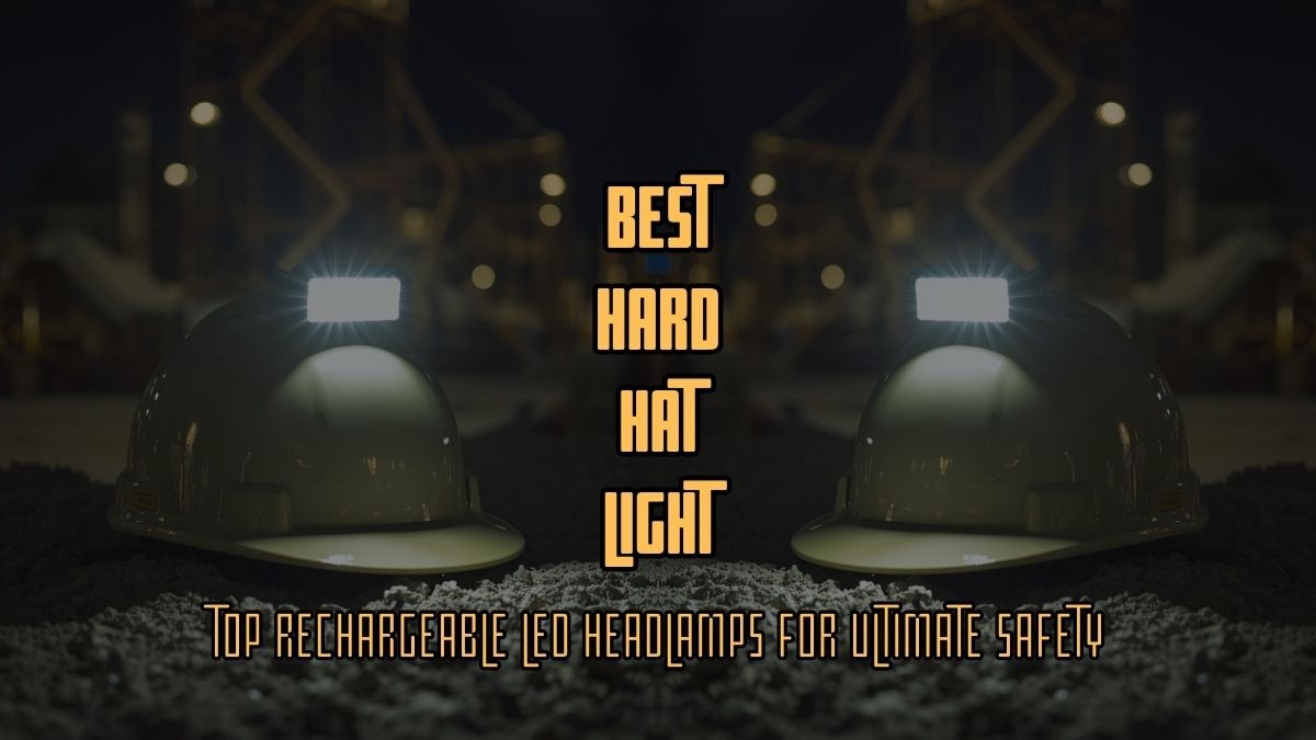 Best Hard Hat Light: Top Rechargeable LED Headlamps for Ultimate Safety ...