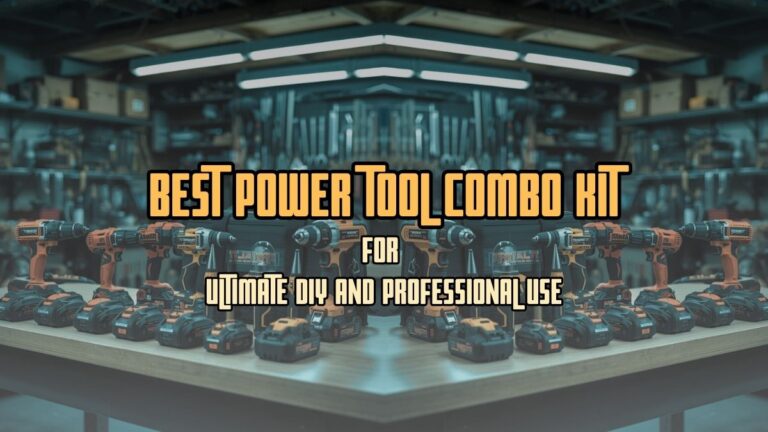 Best Power Tool Combo Kit for Ultimate DIY and Professional Use - Tools ...