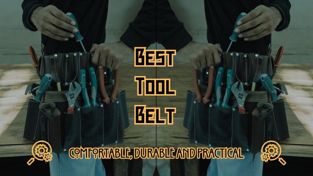Best Tool Belt in 2026 – Comfortable, Durable & Practical - Tools Topics
